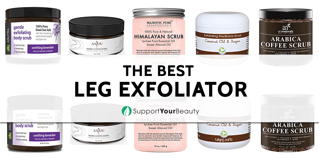 Best Leg Exfoliator (Updated 2020)