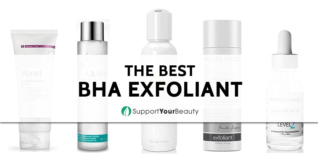 Best BHA Exfoliant (Updated 2018)